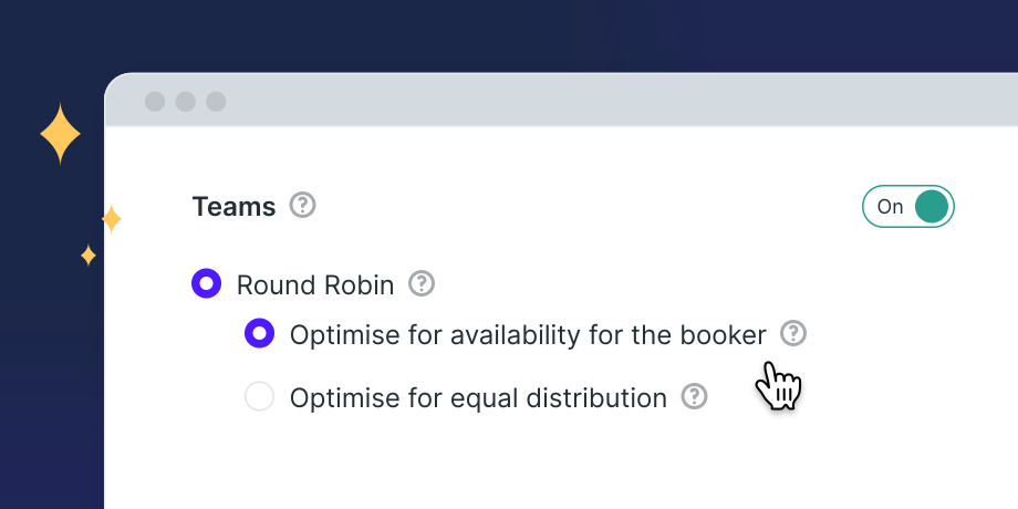 Round Robin scheduling: decide the order that your team gets bookings